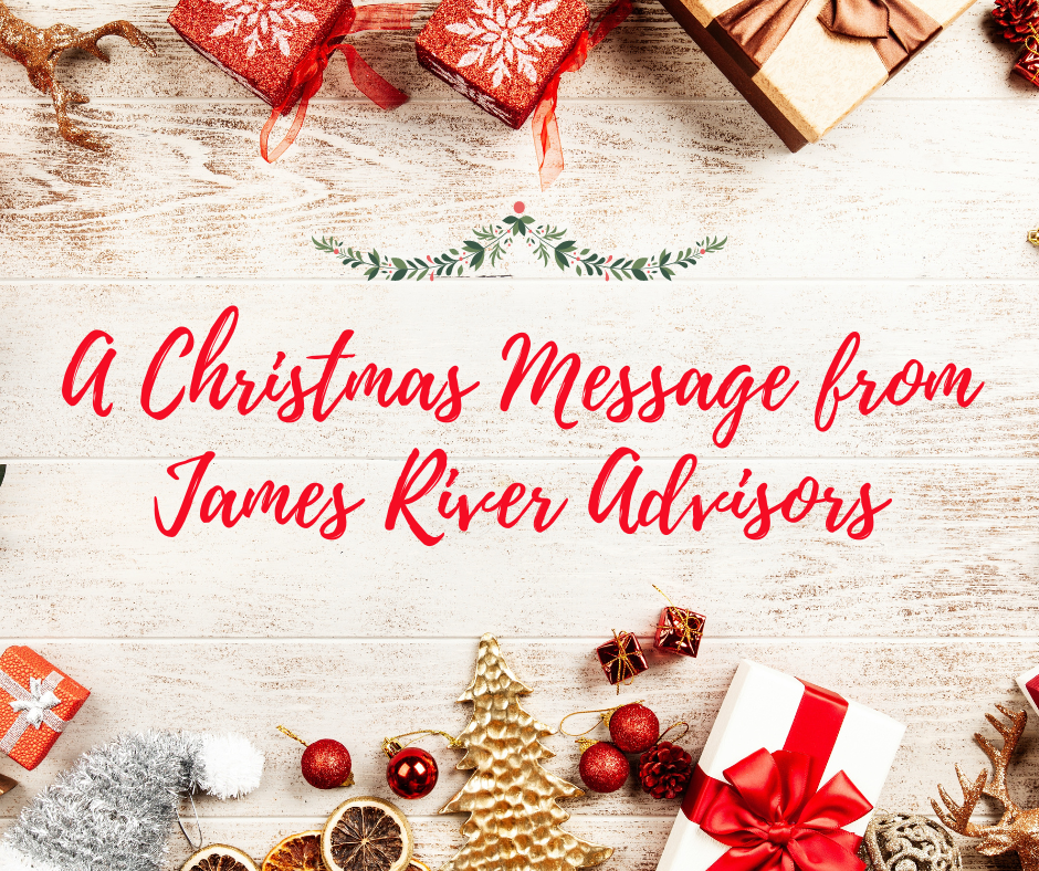 A Christmas Message from James River Advisors - James River Advisors